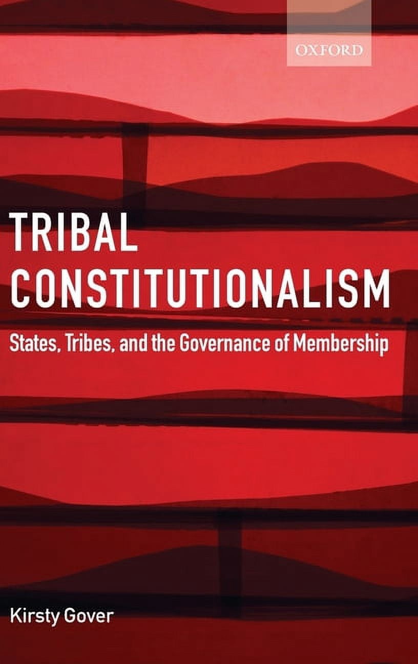 Tribal Constitutionalism: States, Tribes, and the Governance of ...