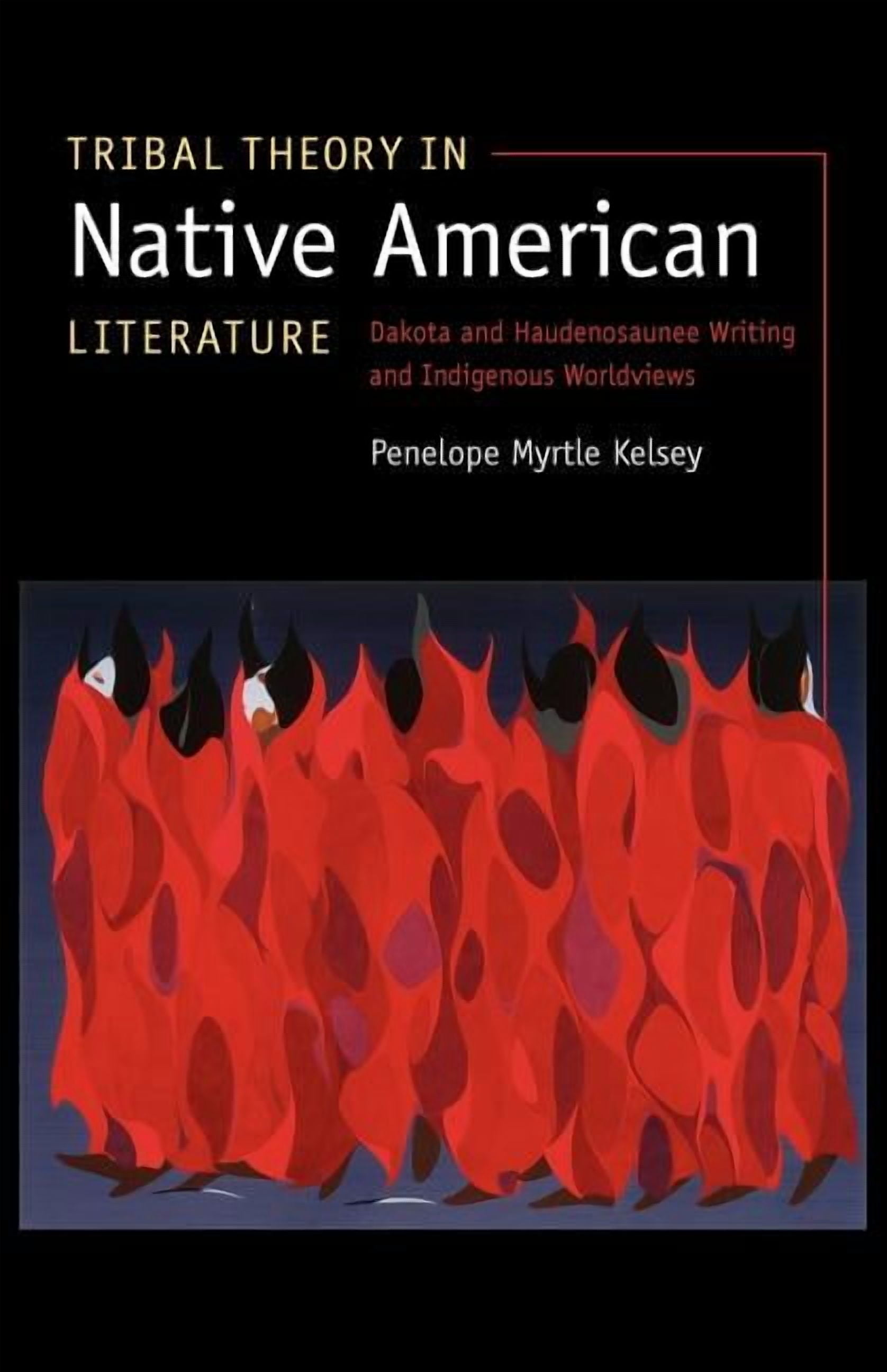 Tribal Theory in Native American Literature: Dakota and Haudenosaunee ...