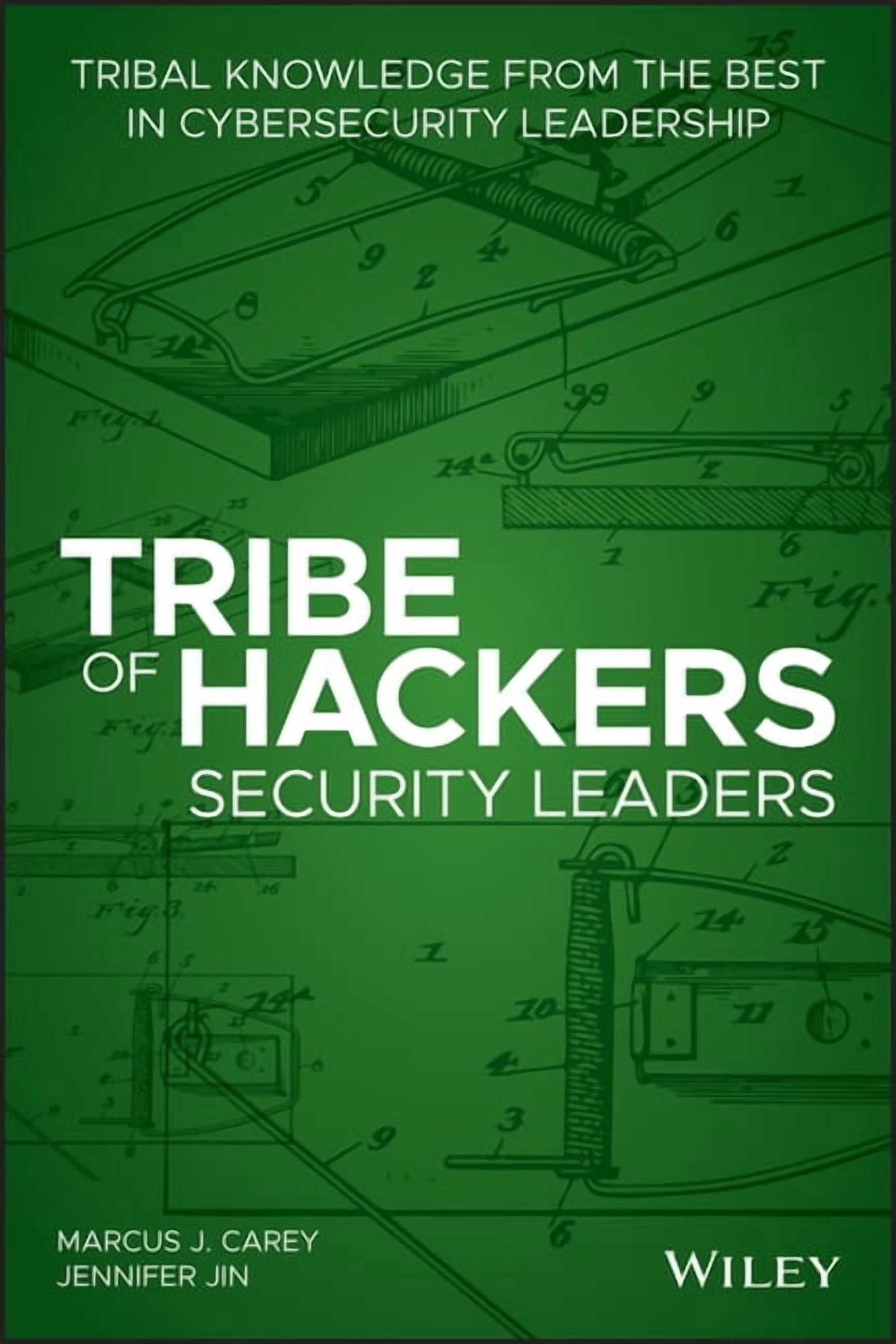 Tribe of Hackers Tribe of Hackers Security Leaders: Tribal Knowledge ...