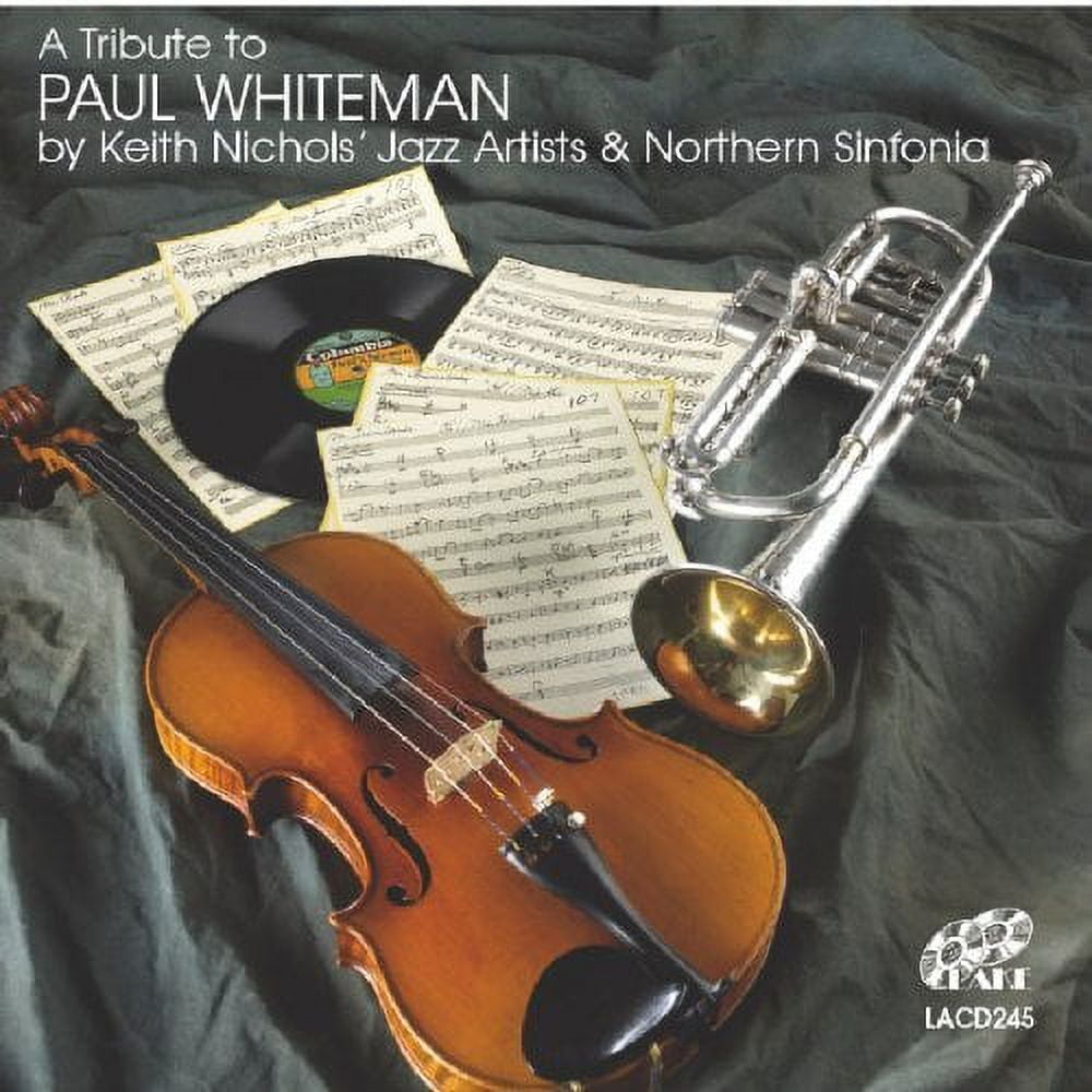 Pre-Owned Tribute to Paul Whiteman by Keith Nichols' Jazz Artists ...