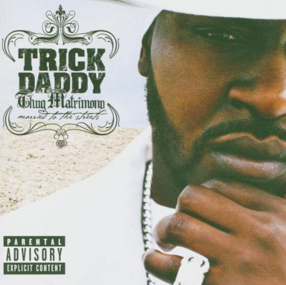 Pre-Owned Trick Daddy - Thug Matrimony (Married to the Streets/Parental ...