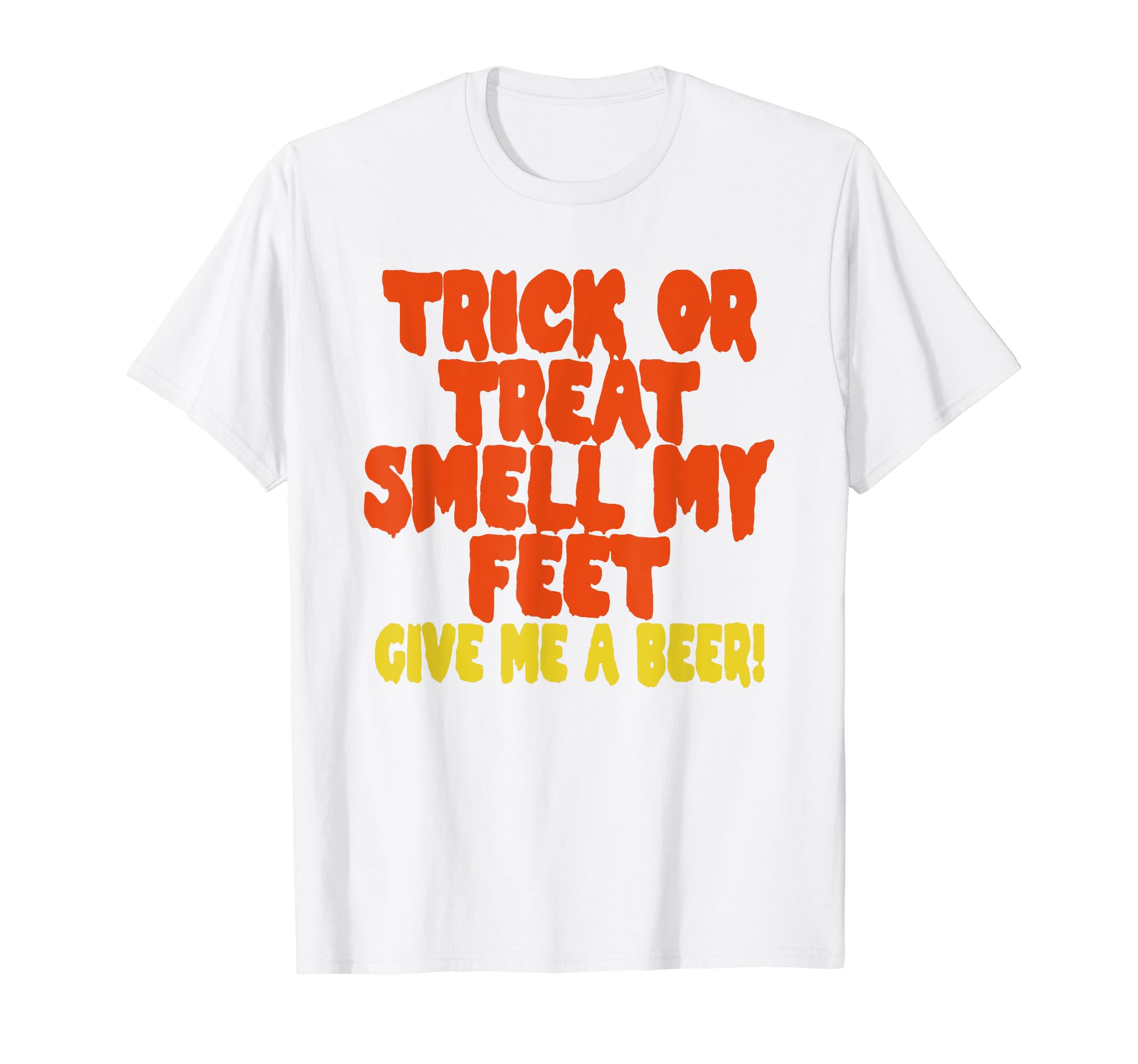 Trick or Treat Smell My Feet Give Me a Beer Rockstar Graphic T-Shirt ...