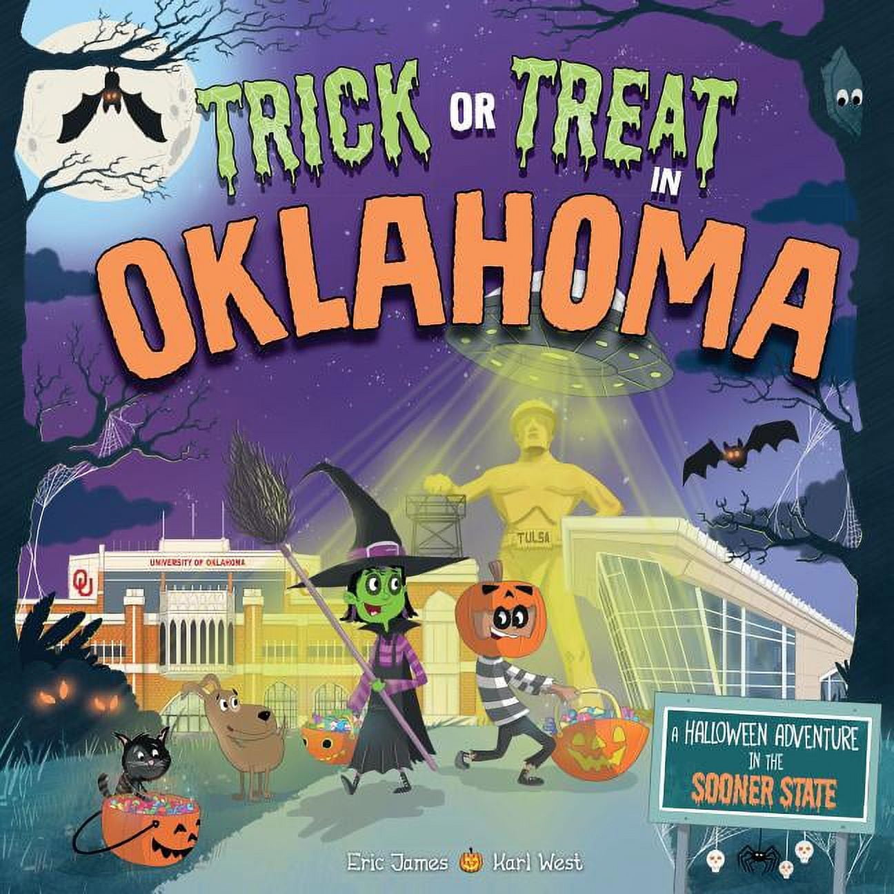 Trick or Treat in Oklahoma : A Halloween Adventure in the Sooner State ...