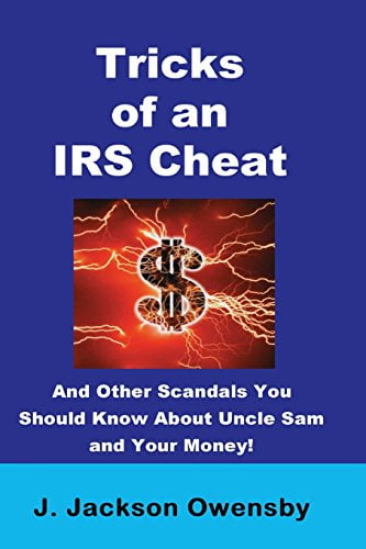 Pre-Owned Tricks Of An Irs Cheat: And Other Scandals You Should Know ...