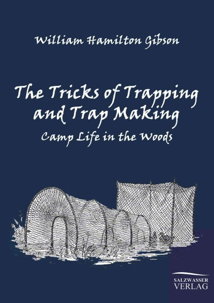 The Tricks of Trapping and Trap Making (Paperback) - Walmart.com