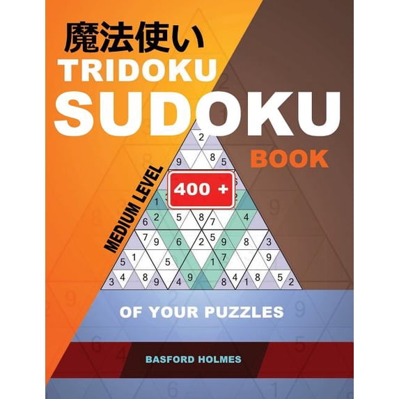 Tridoku Logic Puzzle Tridoku Sudoku book. Medium level.: 400+ of your ...