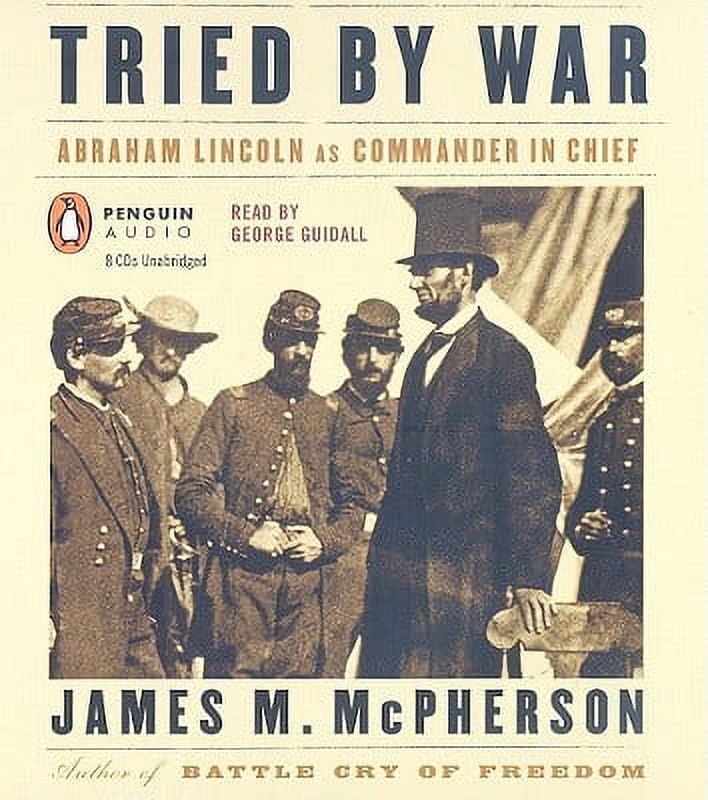 Pre-Owned Tried by War: Abraham Lincoln as Commander in Chief - Walmart.com