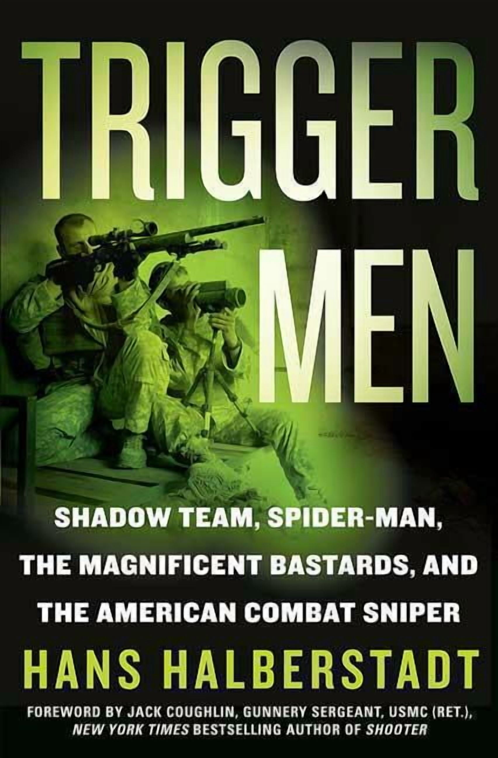 Trigger Men: Shadow Team, Spider-Man, the Magnificent Bastards, and the ...