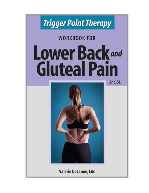 Trigger Point Therapy for Lower Back and Gluteal Pain: (Second Edition ...