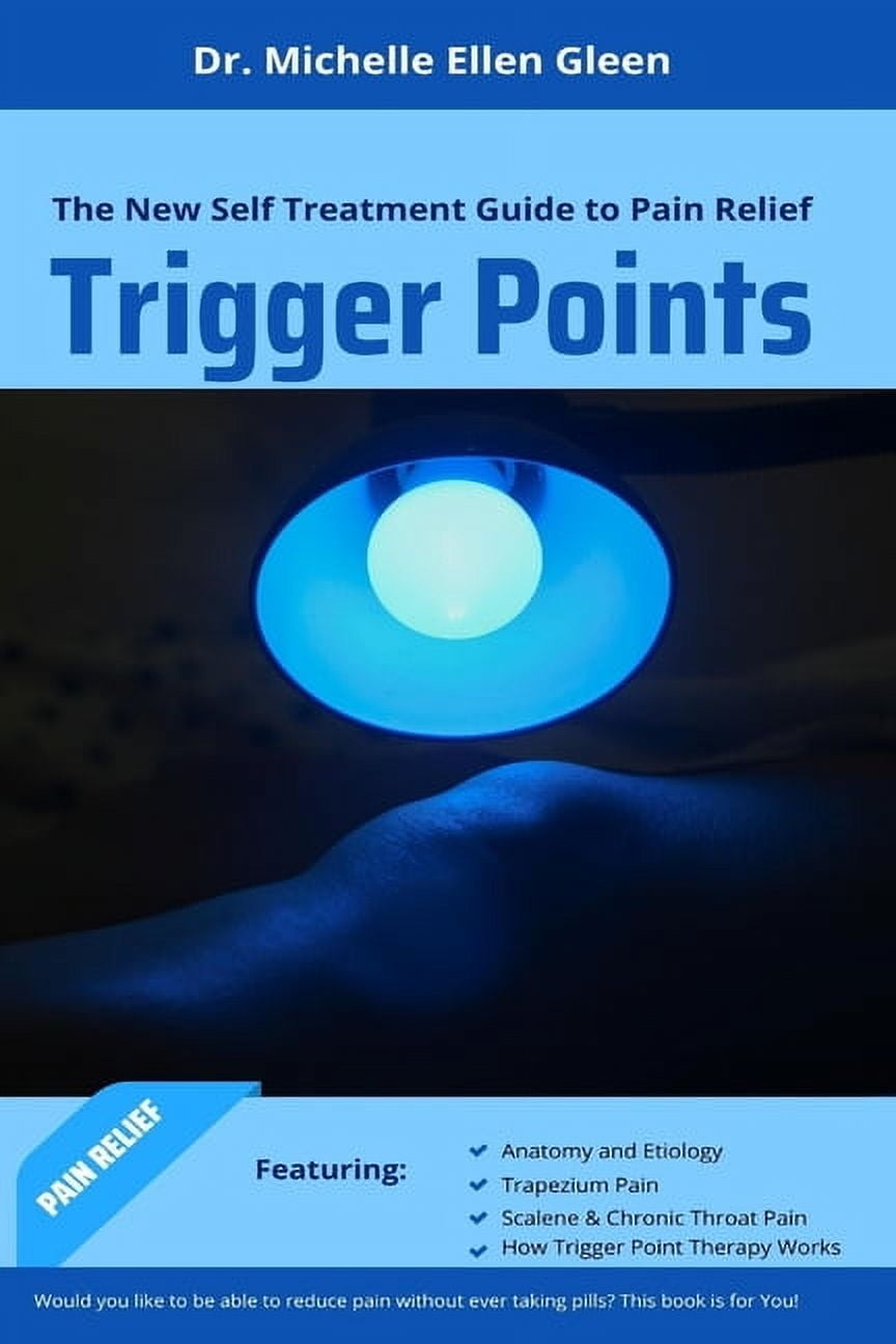Trigger Points: The New Self Treatment Guide to Pain Relief (Paperback ...
