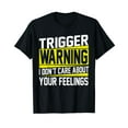 Trigger Warning Tshirt Snowflakes Beware, Pro Free Speech - Walmart.com