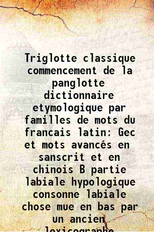 Triglotte classique commencement de la panglotte dictionnaire ...