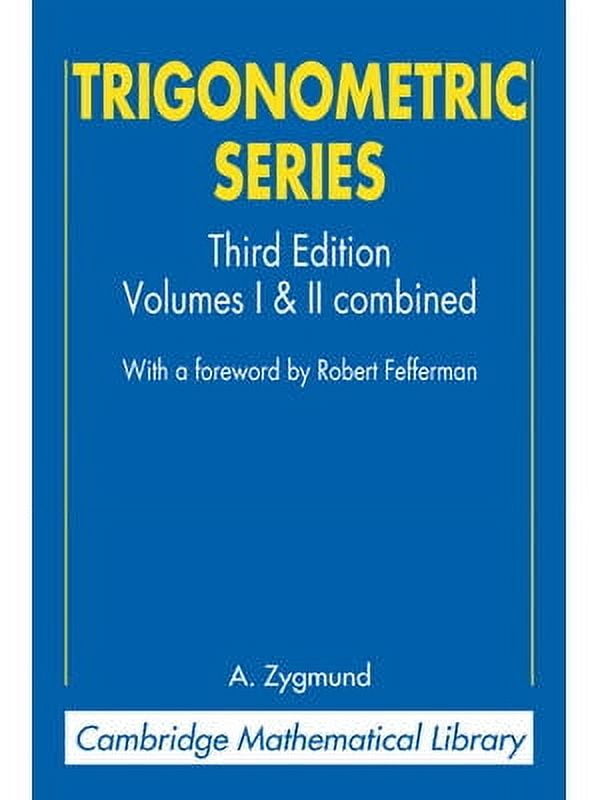 Trigonometric Series : Volumes I & II Combines - Walmart.com