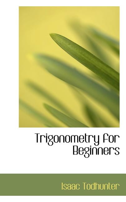 Trigonometry for Beginners (Paperback) - Walmart.com
