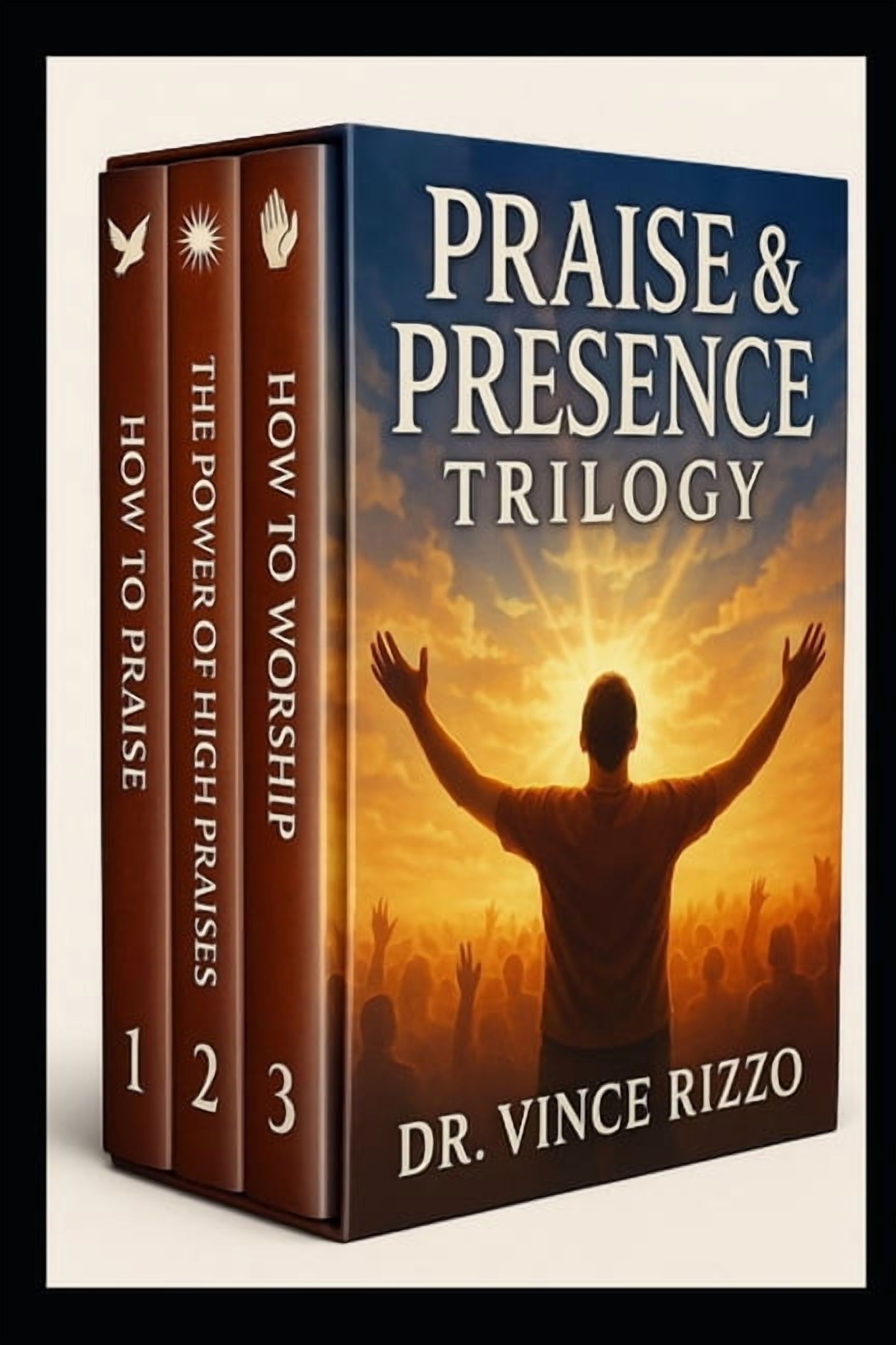 Trilogy The Praise & Presence Trilogy: 3 Books to Ignite Powerful ...