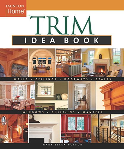 Trim Idea Book (Paperback) by Mary Ellen Polson - Walmart Business Supplies