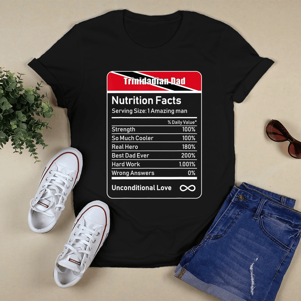 Trinidadian Dad Nutrition Facts Fathers Day Classic Tshirt Vintage Tee ...