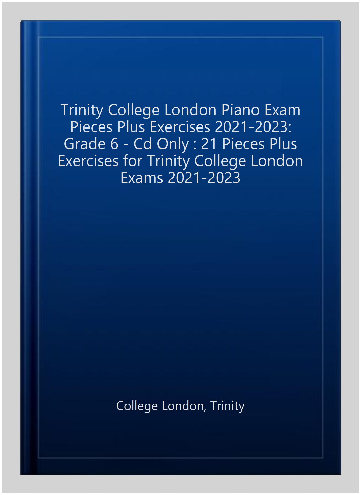 Trinity College London Piano Exam Pieces Plus Exercises 2021-2023 ...