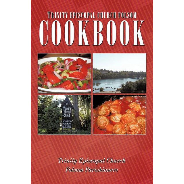 Trinity Episcopal Church Folsom Cookbook - Walmart Business Supplies