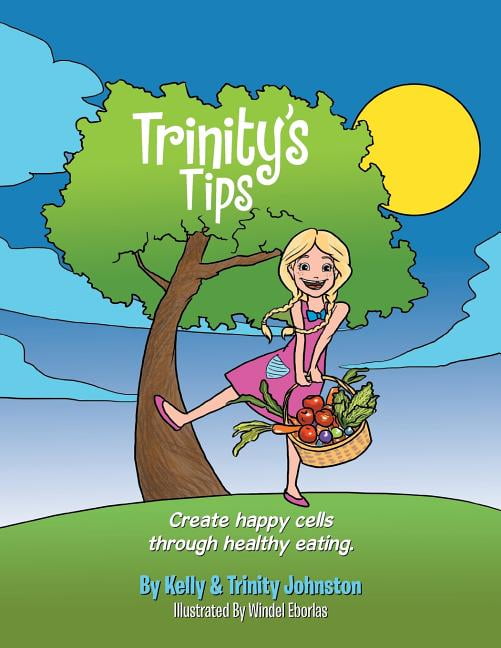 Trinity's Tips: Create Happy Cells Through Healthy Eating - Walmart ...