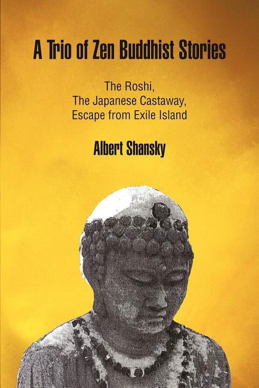 A Trio of Zen Buddhist Stories: The Roshi, the Japanese Castaway ...