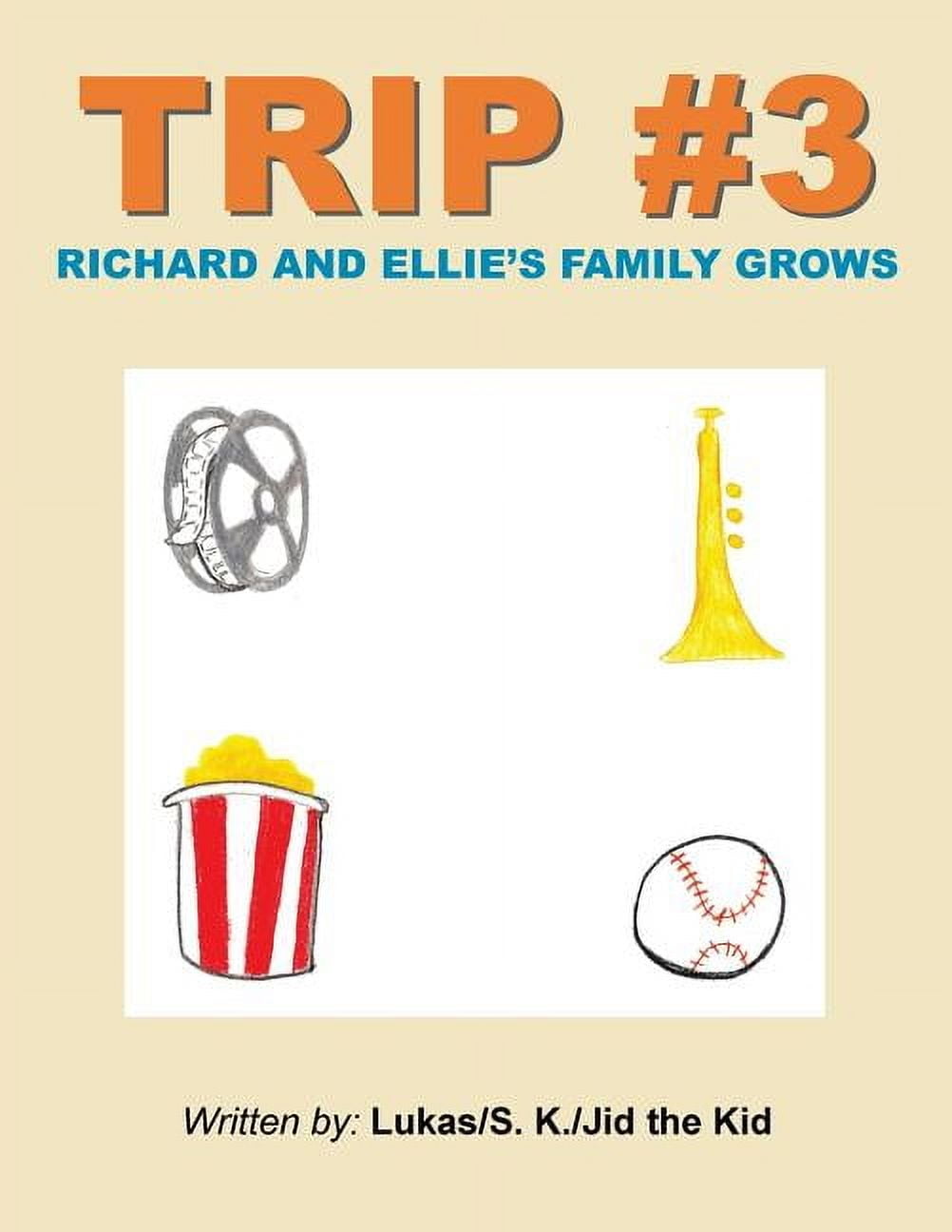Trip #3: Richard and Ellie's Family Grows, (Paperback) - Walmart.com