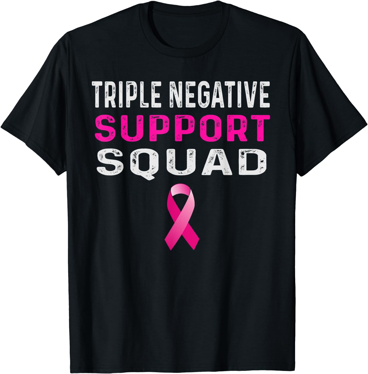 Triple Negative Breast Cancer Shirt Support Squad Group T-Shirt ...