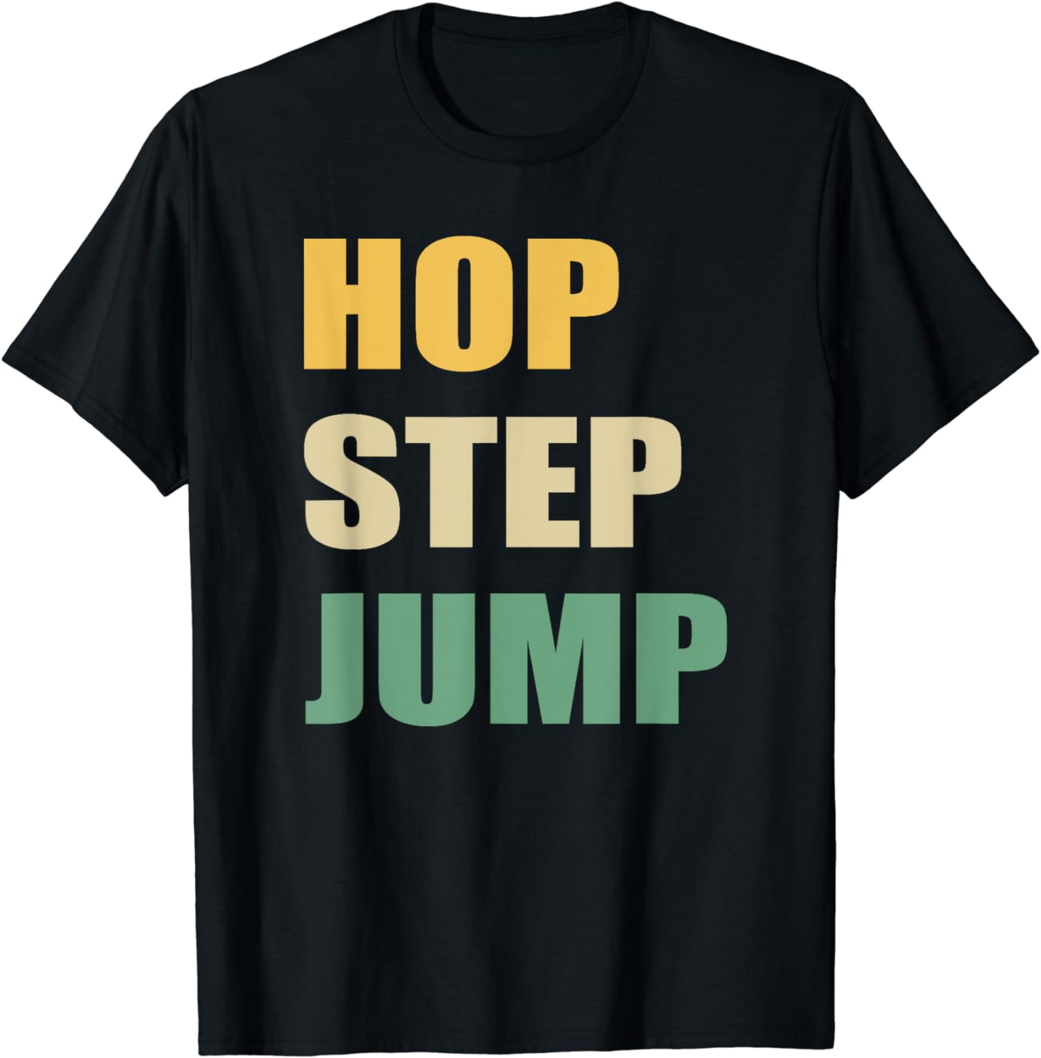 Triple jump hop step jump T-Shirt - Walmart.com