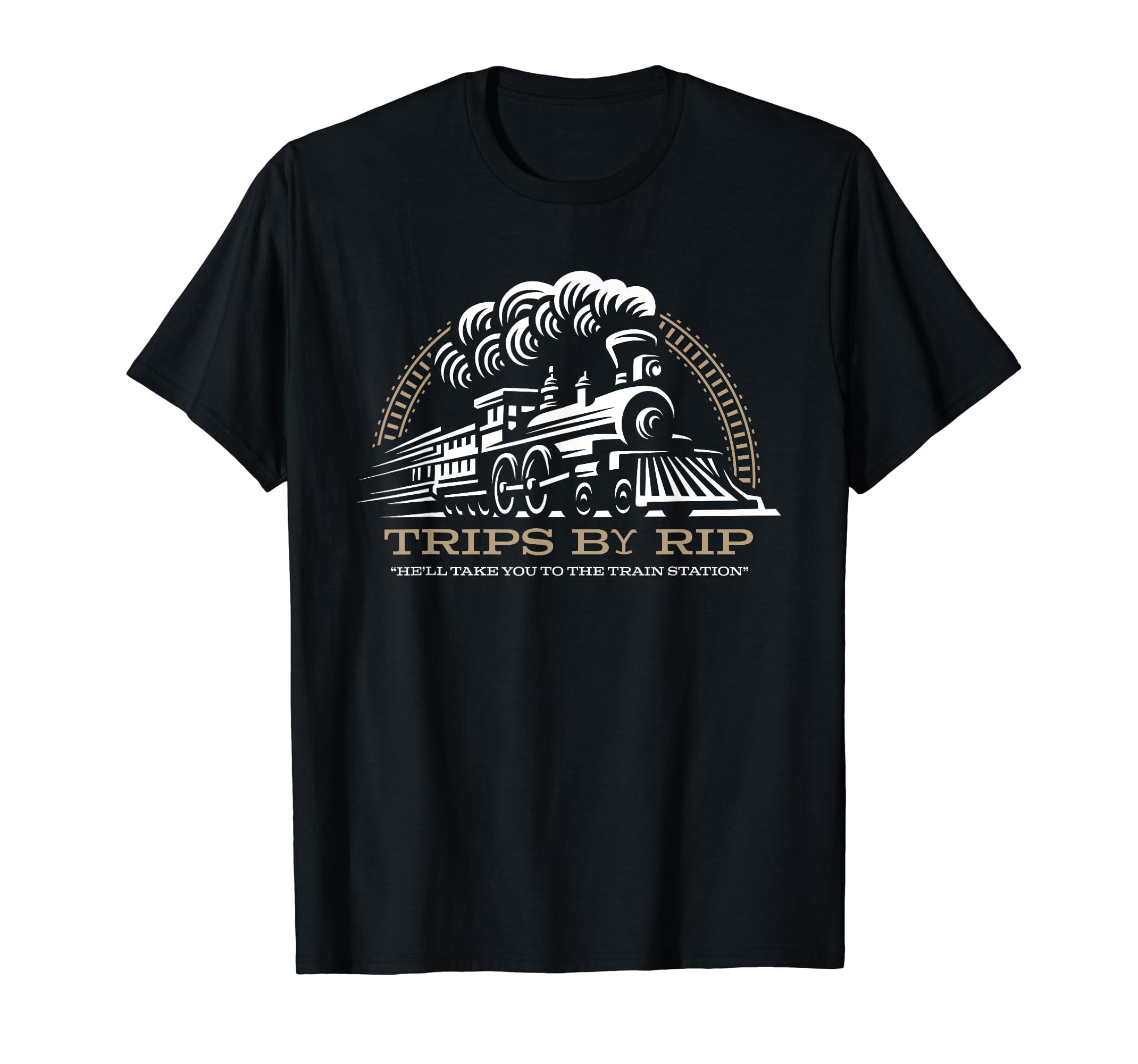 Trips by Rip, Take Him to the Train Station T-Shirt - Walmart.com