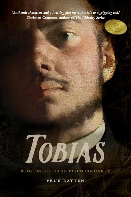 Triptych Chronicle: Tobias: Book One of the Triptych Chronicle ...