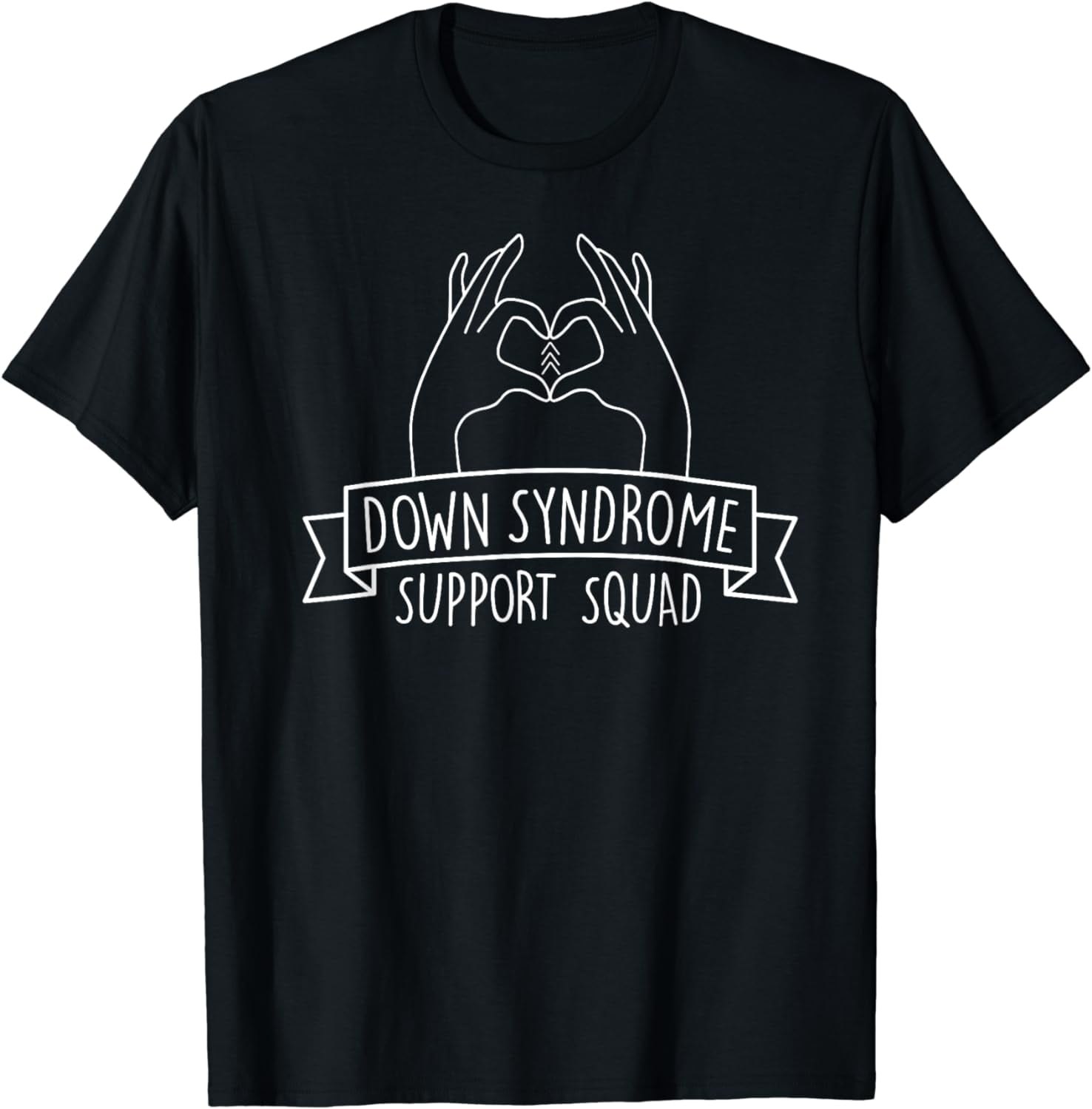 Trisomy 21 Hand Down Syndrome Support Squad T-Shirt - Walmart.com