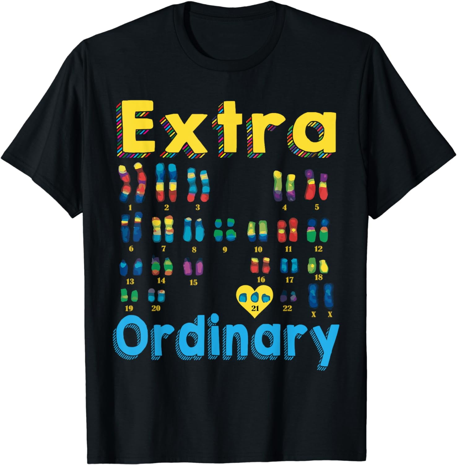 Trisomy 21 XX Extra Chromosome Girl World Down Syndrome Day T-Shirt ...
