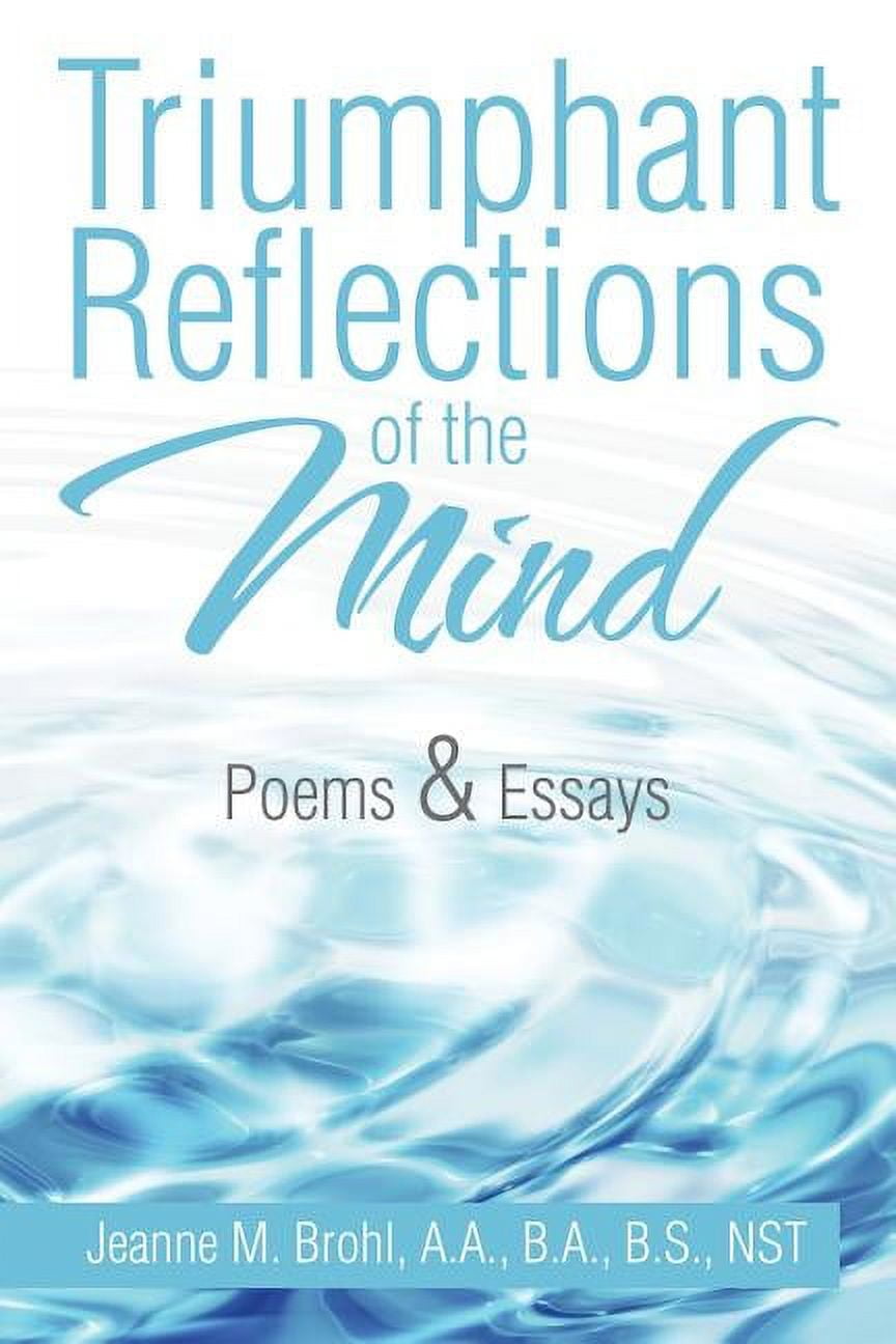 Triumphant Reflections of the Mind: Poems and Essays - Walmart.com