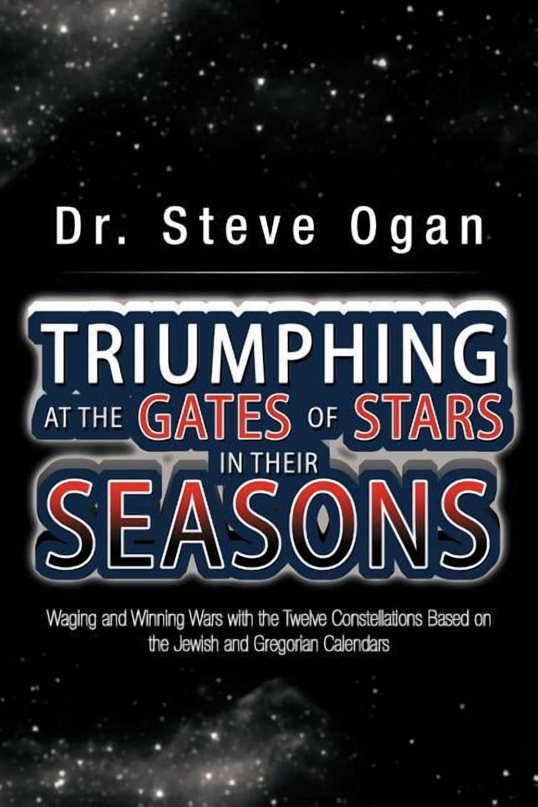 Triumphing at the Gates of Stars in Their Seasons: Waging and Winning ...