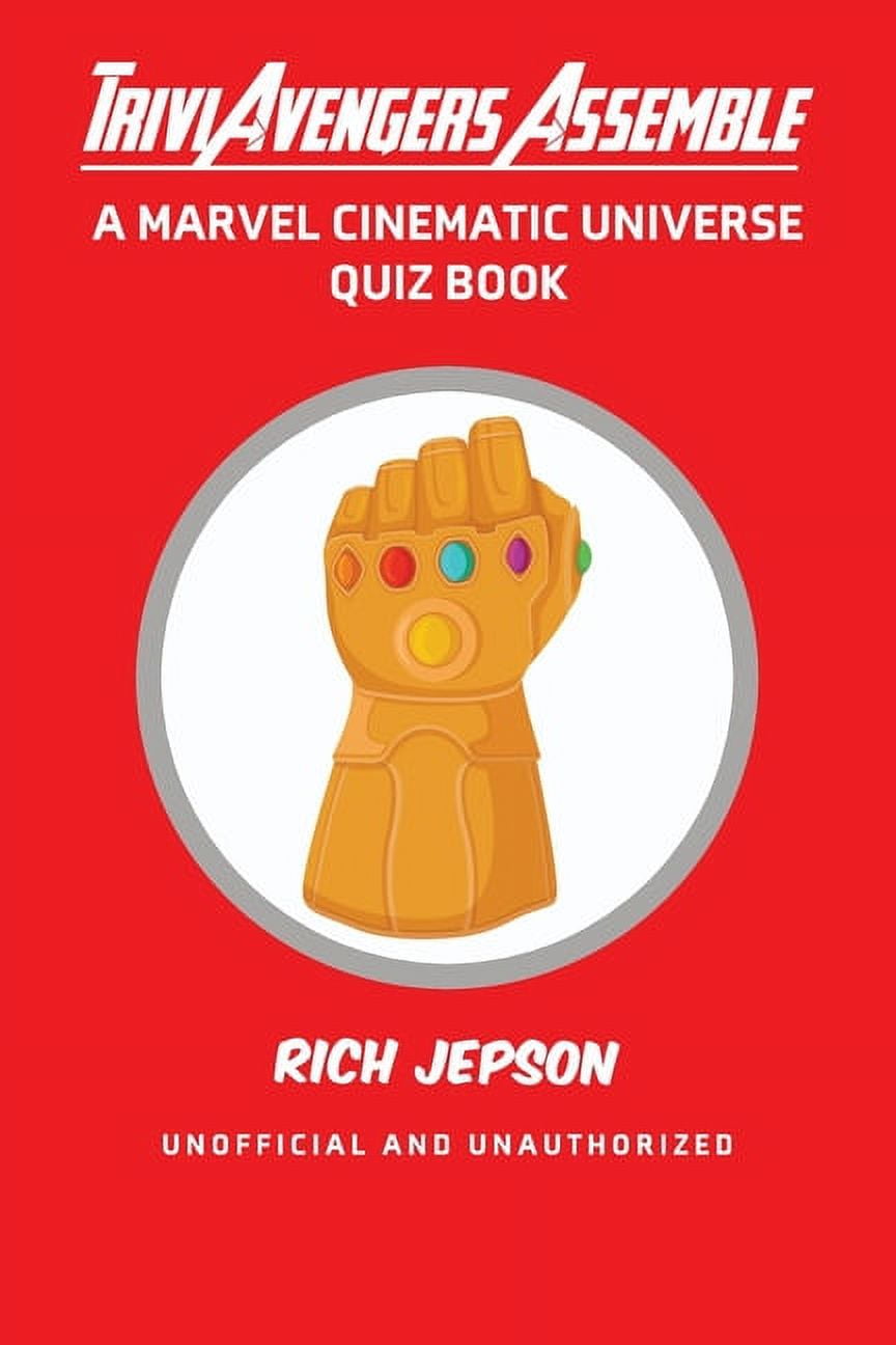 TriviAvengers Assemble: A Marvel Cinematic Universe Quiz Book ...
