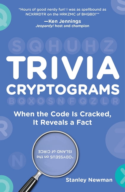 Trivia Cryptograms: When the Code Is Cracked, It Reveals a Fact ...