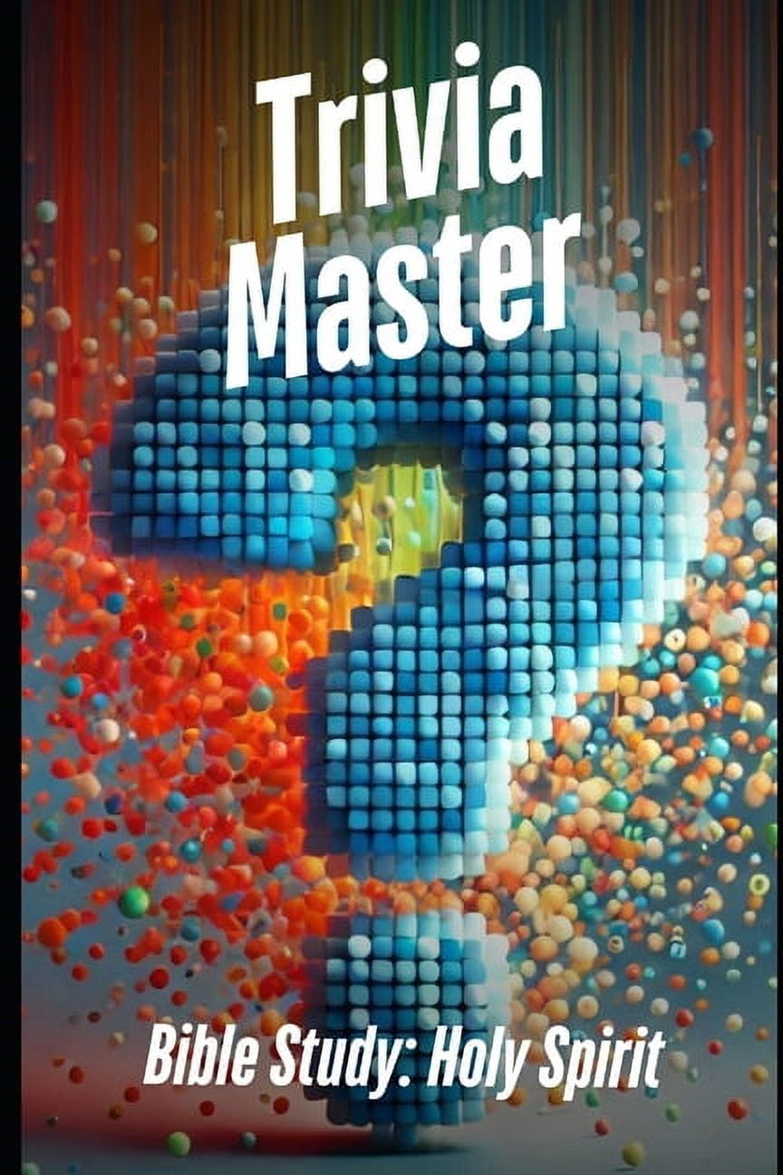 Trivia Master Trivia Master Bible Study: Holy Spirit: 500+ Fun and ...