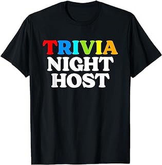 Trivia Night Host - Funny Quiz Game Enthusiast T-Shirt - Walmart.com