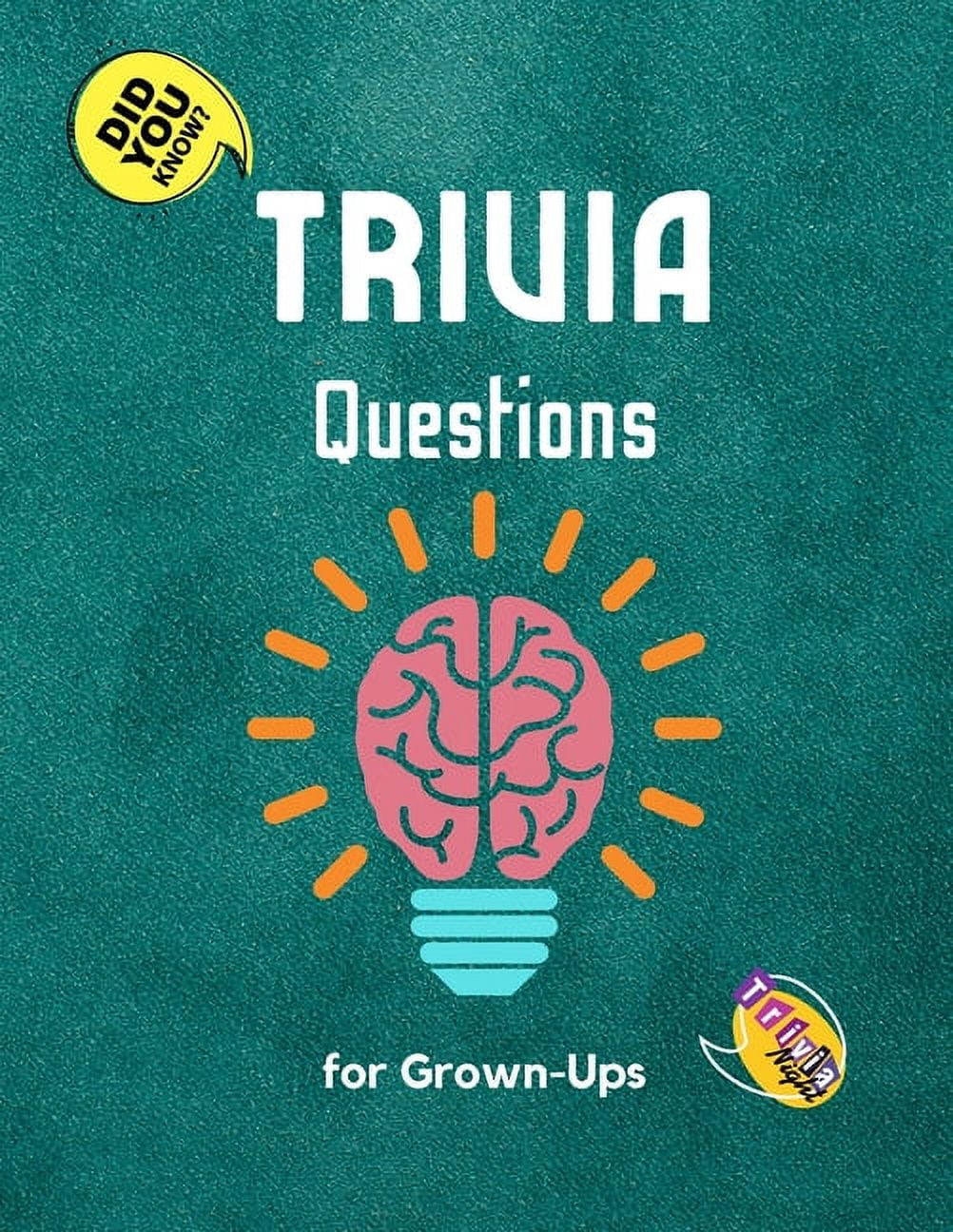 Trivia Questions for Grown-Ups: Fun and Challenging Trivia Questions ...