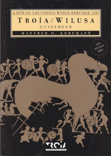 Pre-Owned Troia/Wilusa Guidebook : A Site on the UNESCO World Heritage ...
