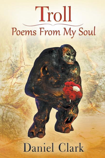 Troll Poems From My Soul (Paperback) - Walmart.com