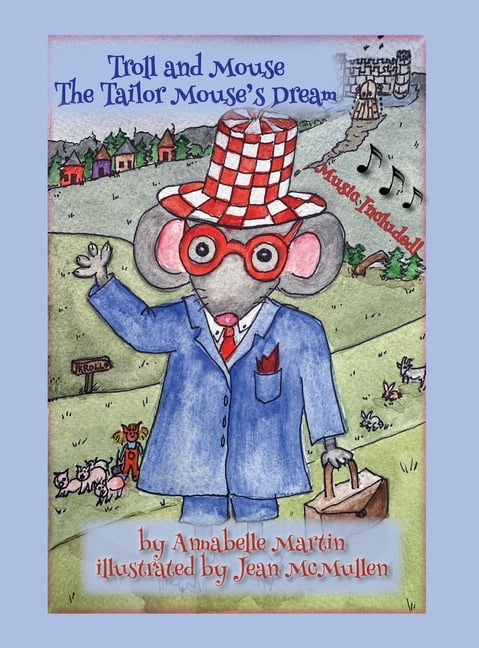 Troll and Mouse: The Tailor Mouse's Dream (Hardcover) - Walmart.com