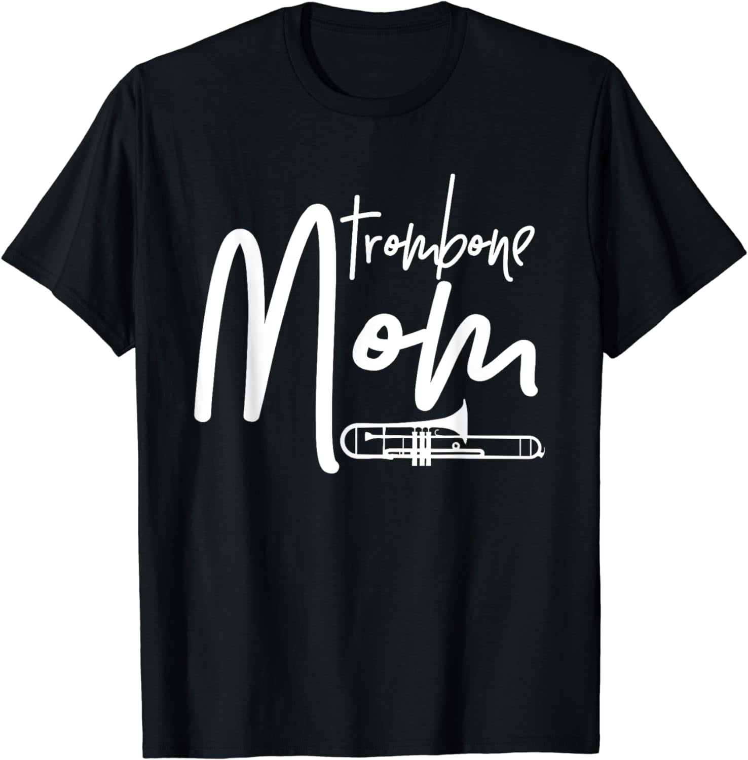 Trombone Mom T-Shirt Funny Marching Band Mother High School - Walmart.com