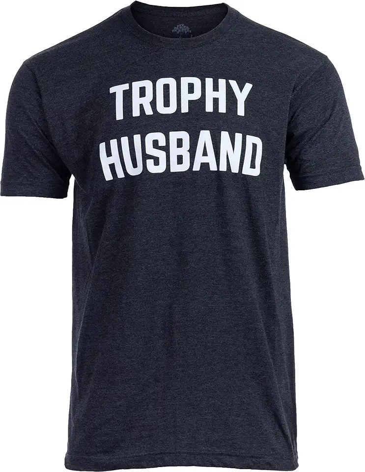 Trophy Husband - Funny Hubby Dad Joke Groom Humor Marriage Anniversary ...