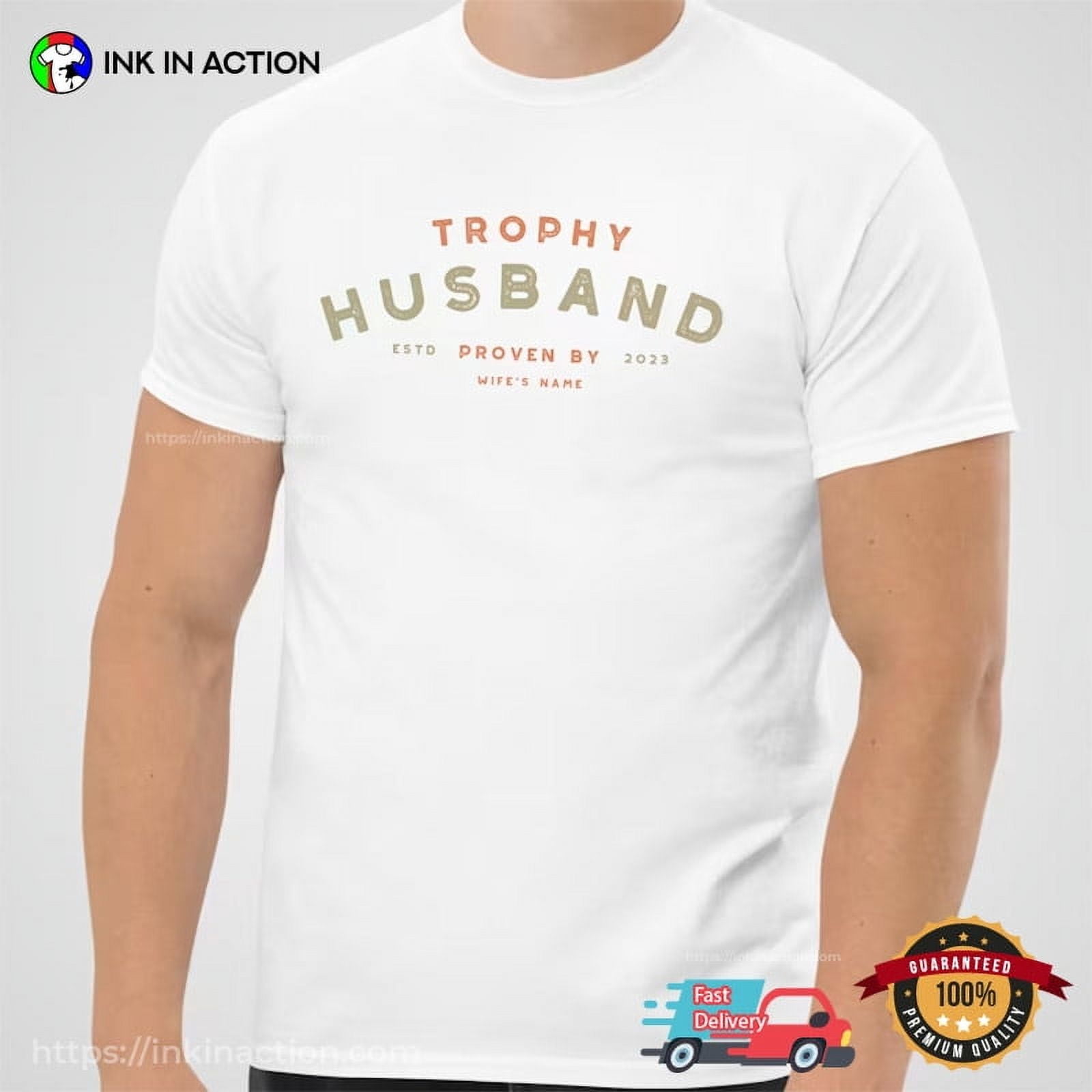Trophy Husband Proven By Wife Customized Husband Wife Shirt - Walmart.com