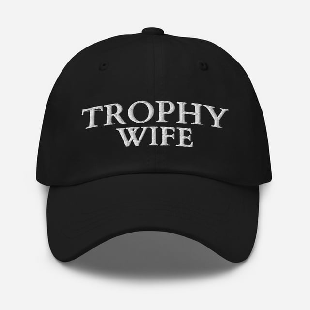 Trophy Wife Hat Embroidered Trophy Wife Hat Classic Dad Hat Trophy Wife ...