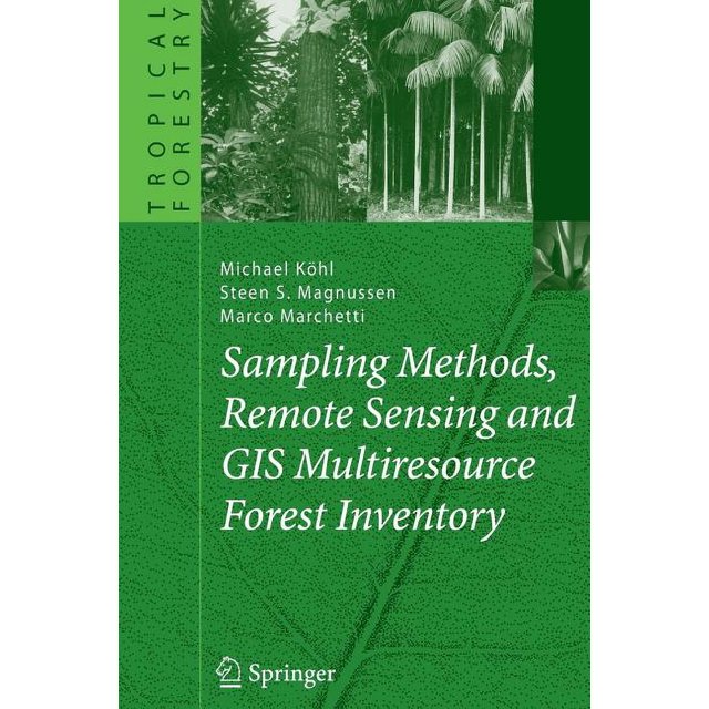 Tropical Forestry: Sampling Methods, Remote Sensing and GIS ...