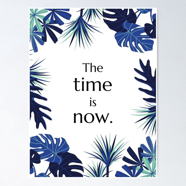 Tropical Green And Blue Leaves Aesthetic Inspirational Quote - The Time ...