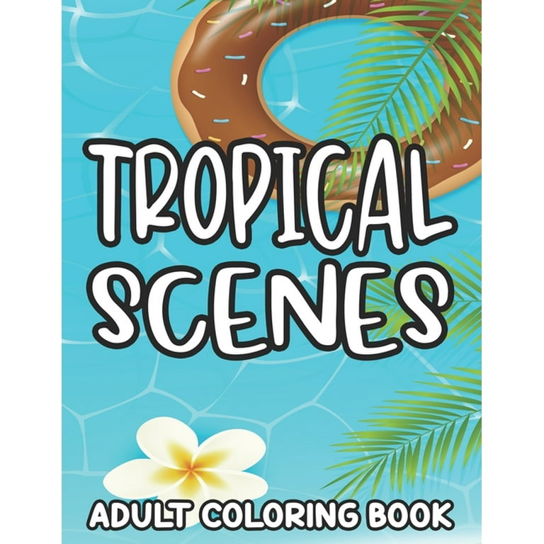 tropical coloring book for adults