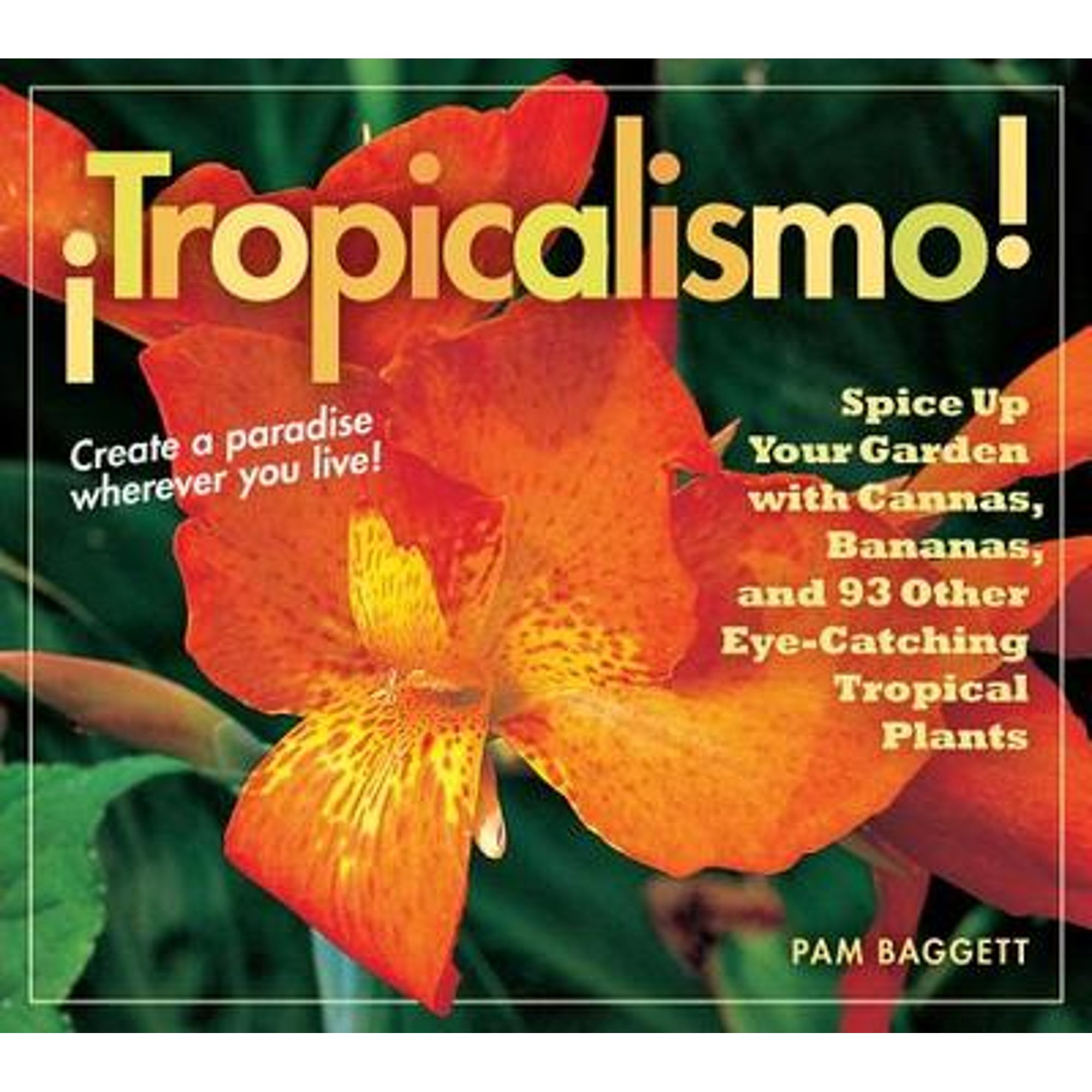 Pre-Owned Tropicalismo! Spice Up Your Garden with Cannas, Bananas, and ...
